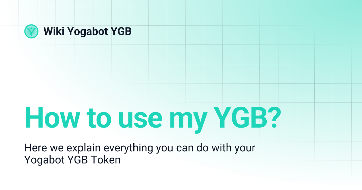 How to use my YGB? | English | Wiki Yogabot YGB